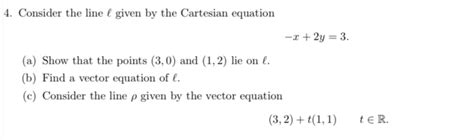 Solved Consider The Line L Given By The Cartesian Chegg
