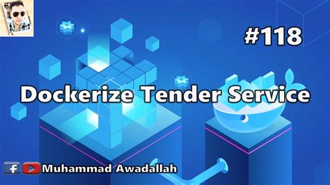 118 Dockerize Tender Service Youtube