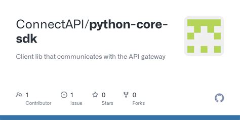 Github Connectapipython Core Sdk Client Lib That Communicates With The Api Gateway