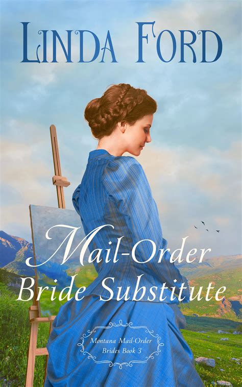 Mail Order Bride Substitute By Linda Ford Goodreads