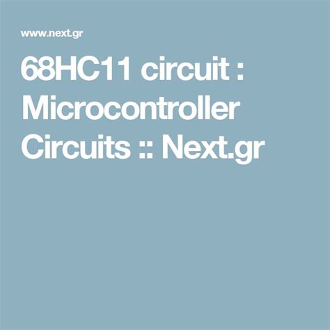 68hc11 Circuit Microcontroller Circuits Nextgr Microcontrollers Circuit Electronics