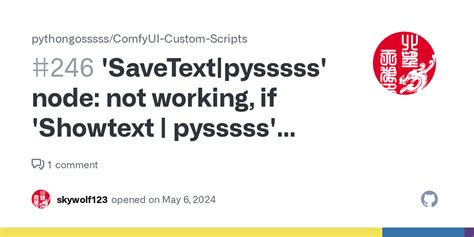 savetext pysssss node not working if showtext pysssss node is not behind it · issue 246
