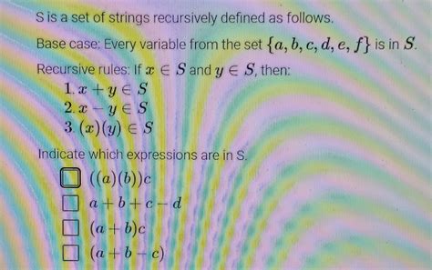 Solved S Is A Set Of Strings Recursively Defined As