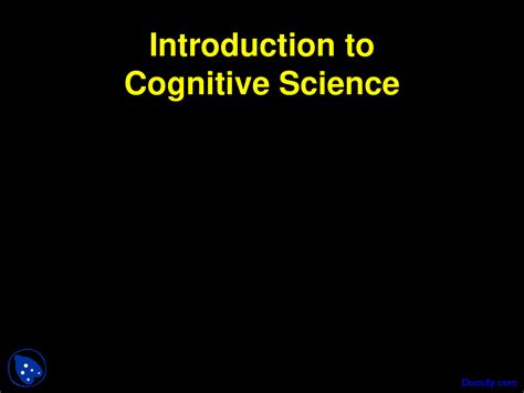 Introduction To Cognitive Science Cognitive Psychology Lecture