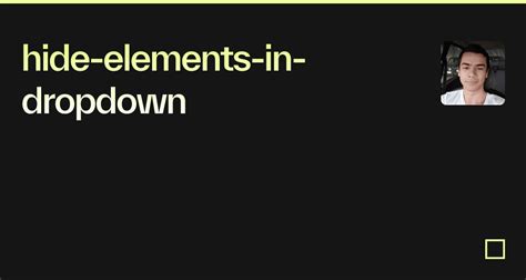Hide Elements In Dropdown Codesandbox