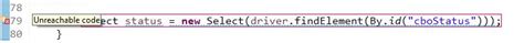 Java Unreachable Code In Seleniumwebdriver Stack Overflow