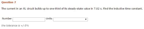 Solved The Current In An RL Circuit Builds Up To One Third Chegg Com