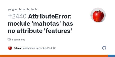 AttributeError Module Mahotas Has No Attribute Features Issue Googlecolab