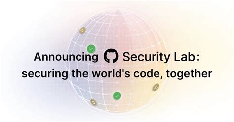 Github Debuts Security Lab To Fight Vulnerabilities Winbuzzer