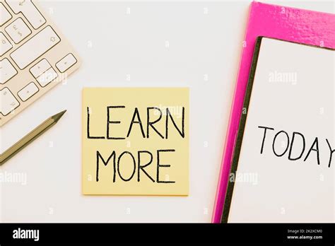 Text Showing Inspiration Learn More Word Written On Deepen Knowledge Of The Thing You Want To