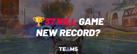 37 Kill Game In Apex Legends