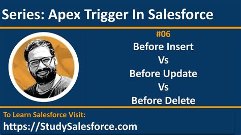 06 before insert vs before update vs before delete trigger in salesforce learn salesforce