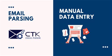 Email Parsing Vs Manual Data Entry The Ultimate Comparison Ctk