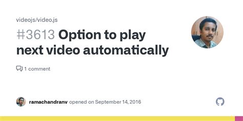 Option To Play Next Video Automatically · Issue 3613 · Videojsvideojs · Github