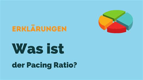 Was Ist Der Pacing Ratio