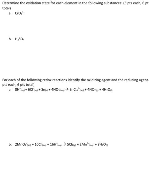 Solved Determine The Oxidation State For Each Element In The Chegg Com