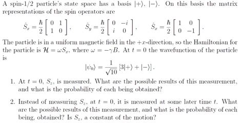 Solved A Spin 12 Particles State Space Has A Basis