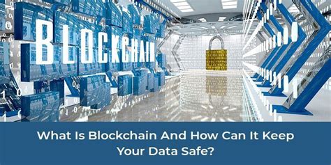 What Is Blockchain And How Can It Keep Your Data Safe Commercient