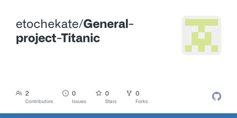 github etochekate general project titanic