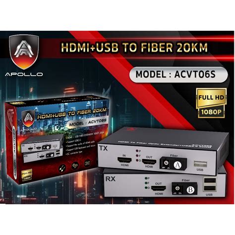 Apollo Hdmi To Fiber Optic Hdmiusb To Fiber 20km Acvt 06s Full Hd