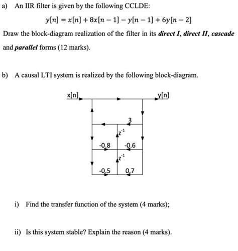 solved a an iir filter is given by the following cclde