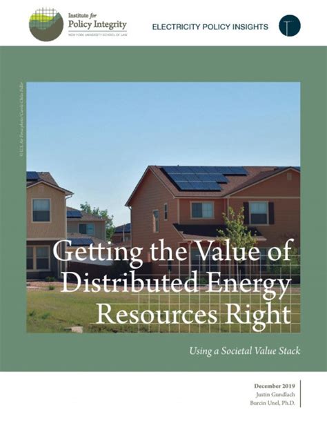 Getting The Value Of Distributed Energy Resources Right Institute For Policy Integrity