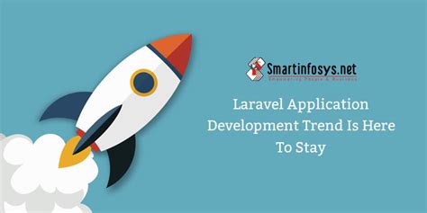 Laravel Application Development Trend Is Here To Stay