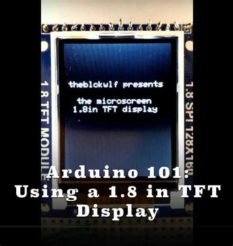 Arduino Para Principiantes Con Una Pantalla Tft De 18 Pulgadas