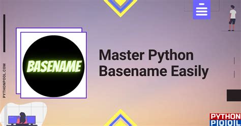 Master Python Basename With These 5 Examples Python Pool
