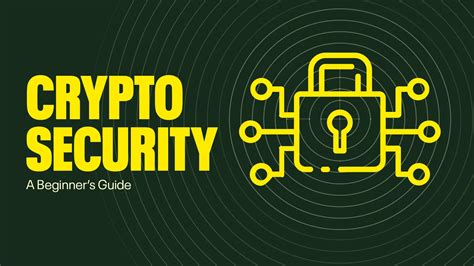 Crypto Security A Beginner S Guide