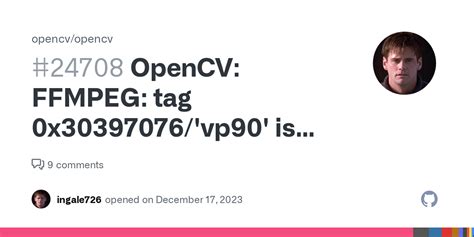 opencv ffmpeg tag 0x30397076 vp90 is not supported with codec id 167 and format webm webm