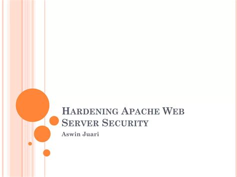 hardening apache web server by aswin ppt