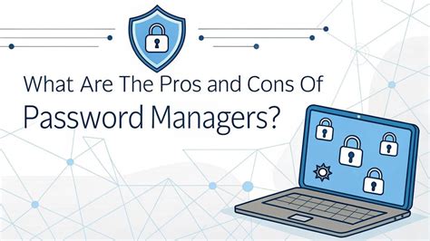 What Are The Pros And Cons Of Password Managers