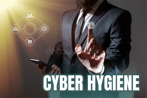 Text Showing Inspiration Cyber Hygiene Business Concept Steps That Computer Users Take To