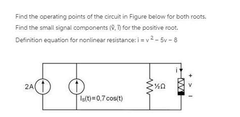 Solved Find The Operating Points Of The Circuit In Figure