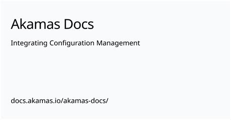 Integrating Configuration Management Akamas Docs