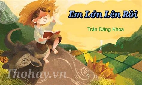 Bài Thơ Em Lớn Lên Rồi Nội Dung Ý Nghĩa Giáo Án