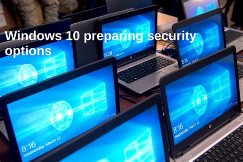 Windows 10 Preparing Security Options Fix