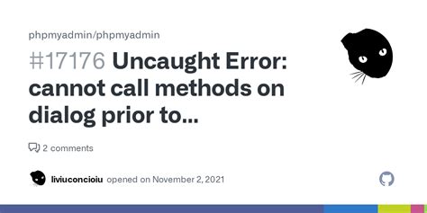 Uncaught Error Cannot Call Methods On Dialog Prior To Initialization Attempted To Call Method