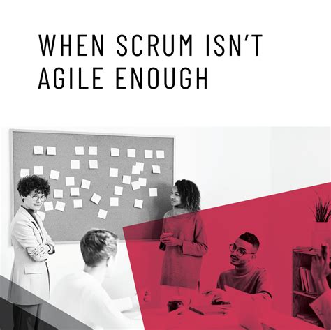 When Scrum Isn T Agile Enough Cprime Whitepapers