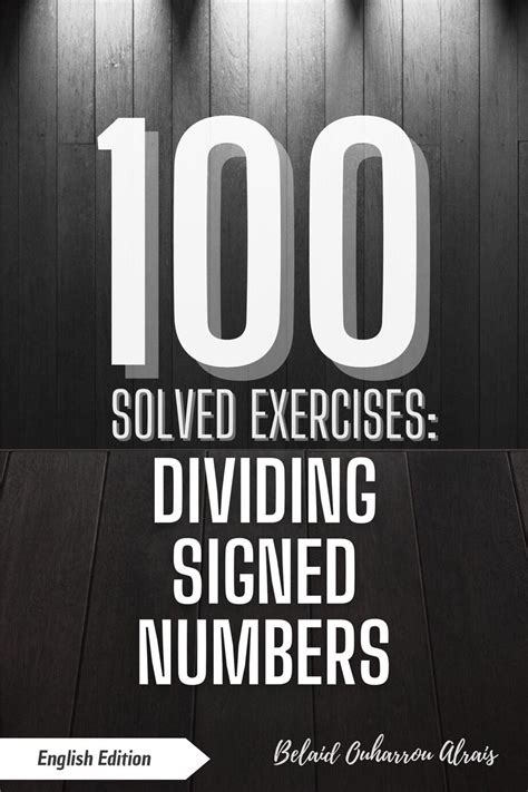 100 Solved Exercises Dividing Signed Numbers Ebook By Belaid Ouharrou