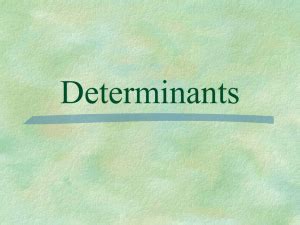 Determinants Of 2x2 And 3x3 Matrices