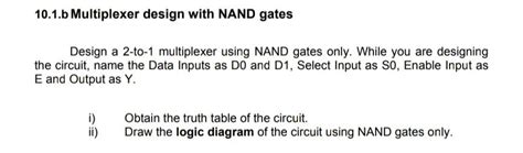 Solved 101b Multiplexer Design With Nand Gates Design A