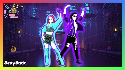 Sexyback By Justin Timberlake Ft Timbaland Just Dance Kam E S Mixtape V Fandom