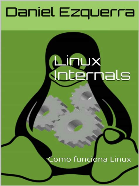 Pdf Linux Internals Como Funciona Dokumentips