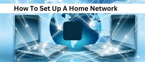 How To Set Up A Home Network I2tutorials