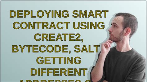 Deploying Smart Contract Using Create2 Bytecode Salt Getting