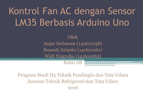 Control Fan Ac Using Temperature Sensor Lm35 Based On Arduino Uno Ppt