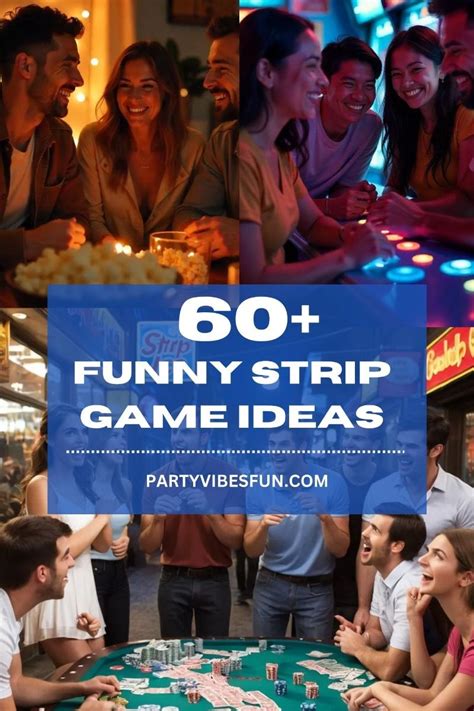 60 Hilarious Strip Game Ideas To Break The Ice And Spice Up Any Party