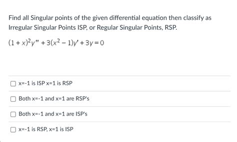 solved find all singular points of the given differential